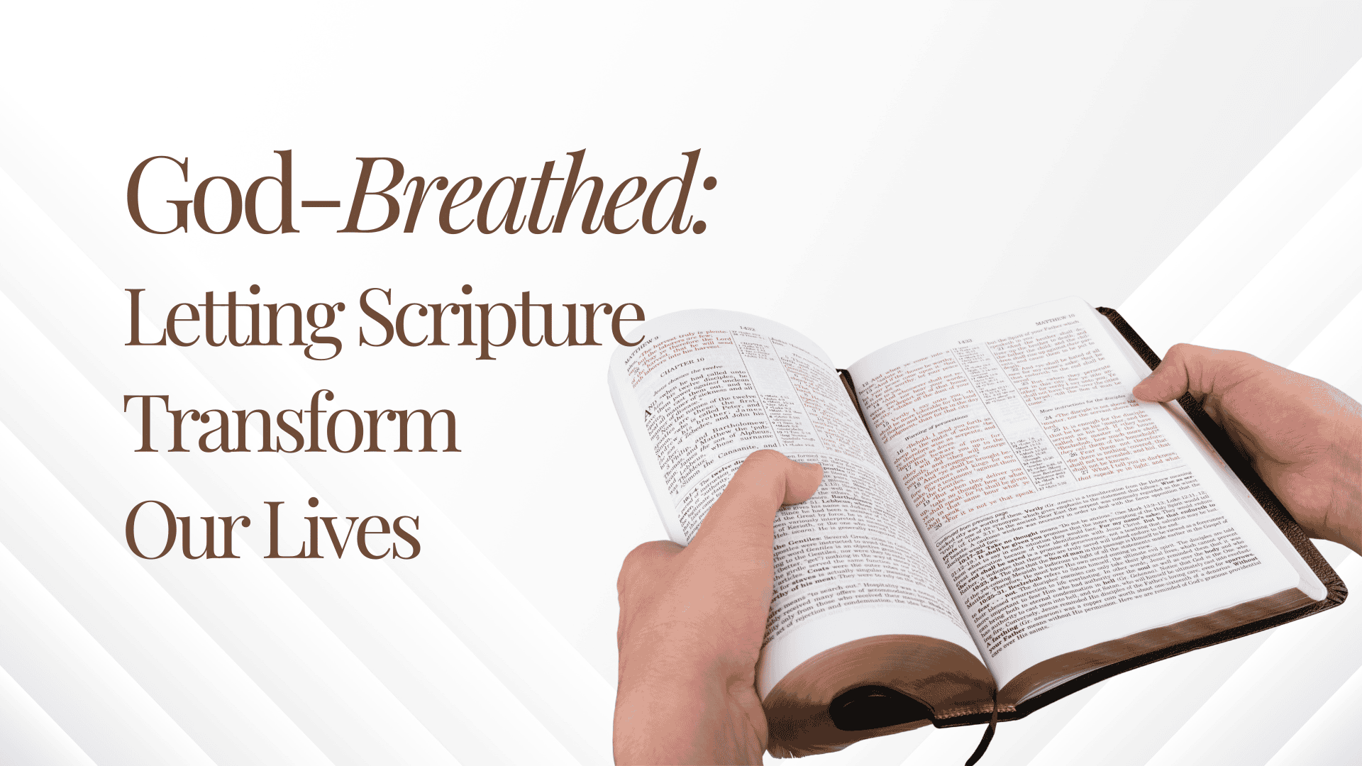 God-Breathed: Letting Scripture Transform Our Lives - Church at The Mill
